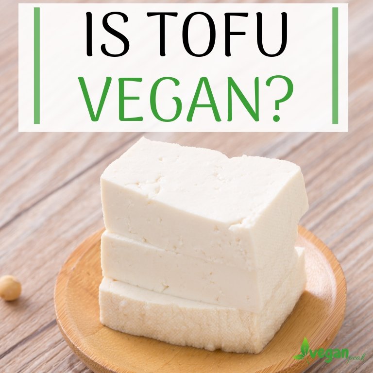 Why is tofu not vegan?