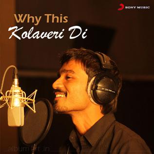 Why Kolaveri Di became famous?