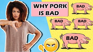 Why pork is not good for health?