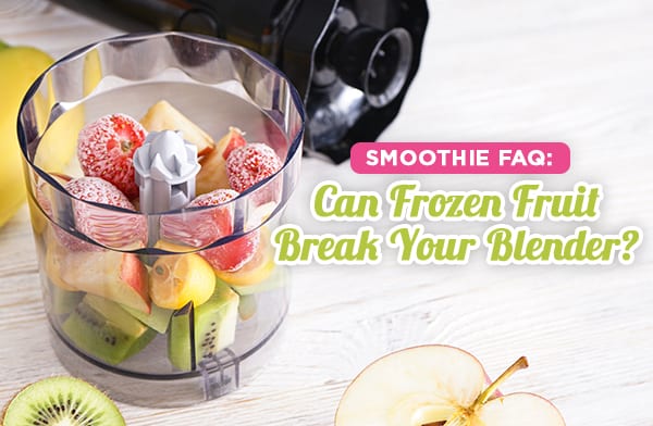 Why won't my blender blend my frozen fruit?
