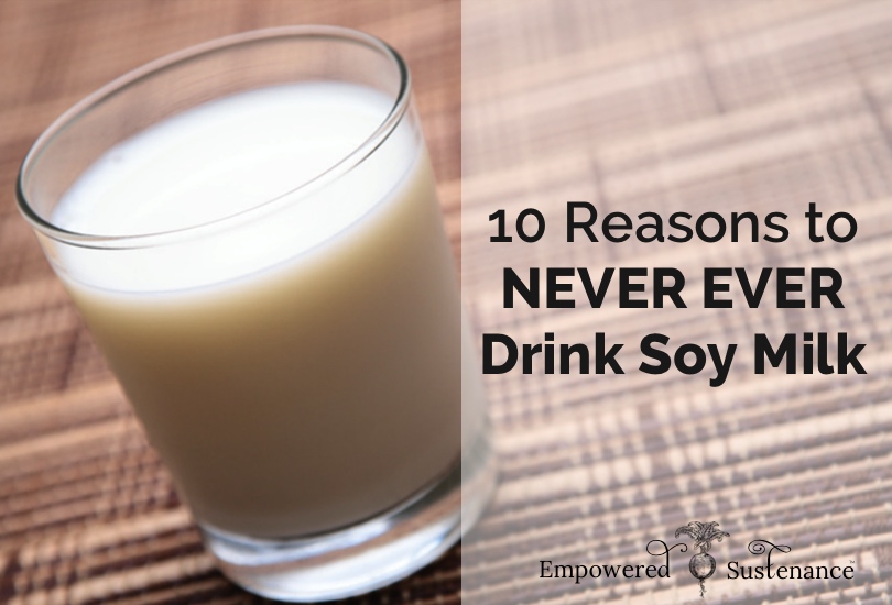 Why you should not drink soy milk?